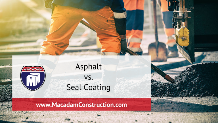 Asphalt vs. Seal Coating - Macadam Construction